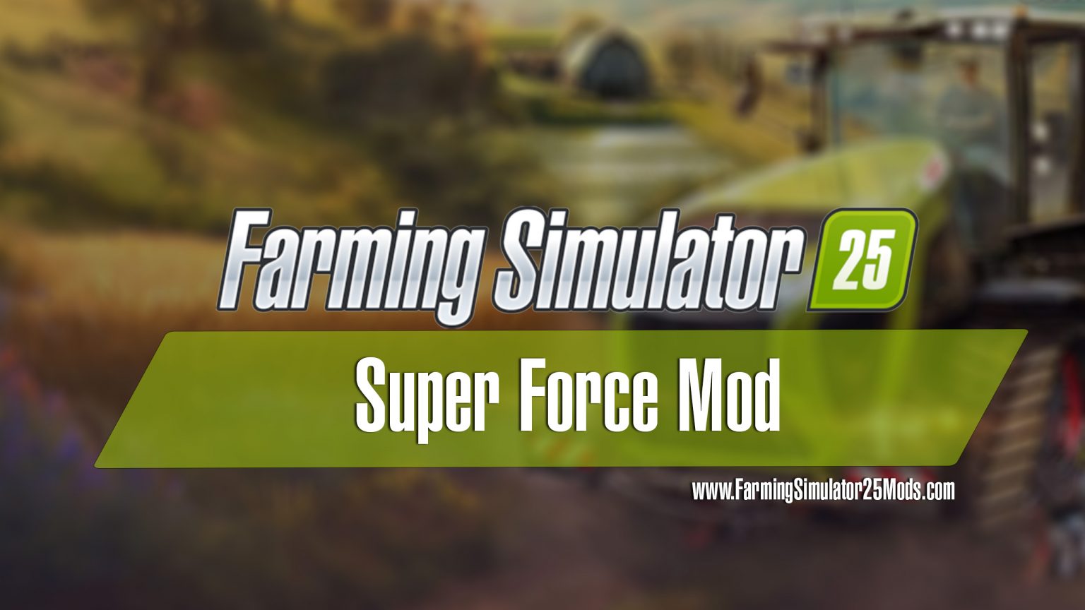 FS25 Super Siła Wersja 1.0.0.0 - FS25 Mody | FS22 Mody